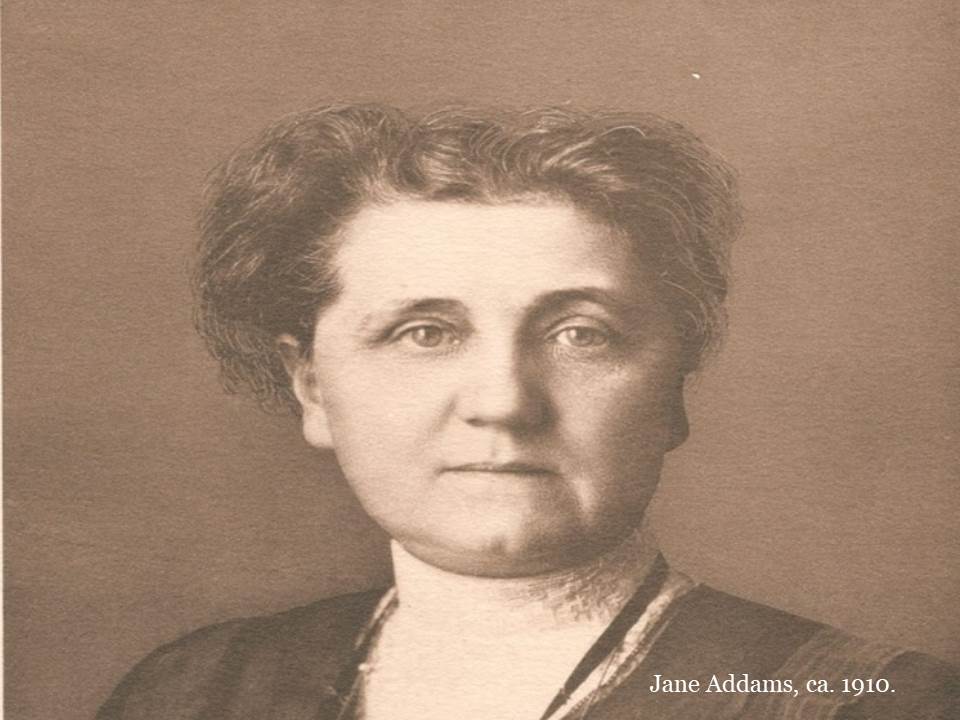 Who Was Jane Addams? · National History Day: Debate and Diplomacy ...